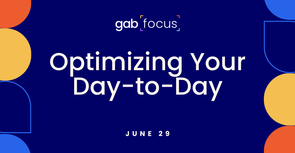 Gabfocus: Optimizing Your Day-to-Day